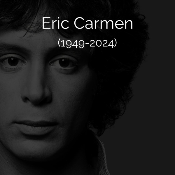 Eric Carmen si è spento a 74 anni. Una carriera tra ballad e soft rock ...