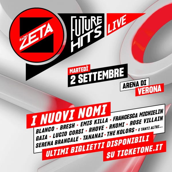 Future Hits Live di Radio Zeta: il 2 settembre all’Arena di Verona un ...