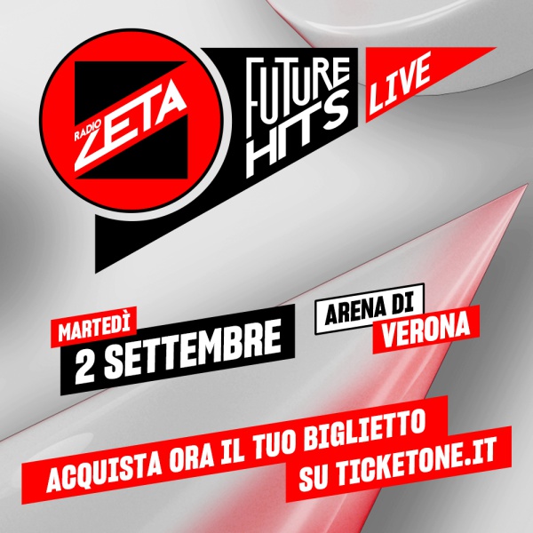 Future Hits Live di Radio Zeta: nuovi nomi si aggiungono al cast del 2 ...