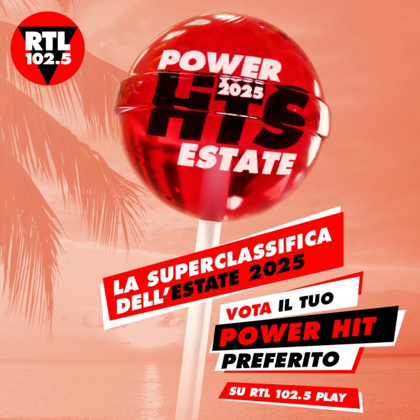 RTL 102.5 Power Hits Estate 2025, da lunedì 23 giugno al via la ...