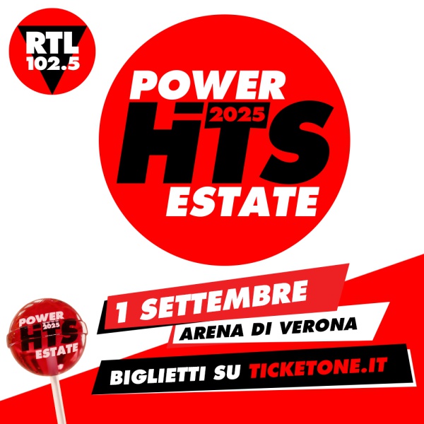 RTL 102.5 Power Hits Estate 2025 torna lunedì 1° settembre all’Arena di ...