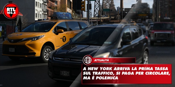 A New York arriva la prima tassa sul traffico, si paga per circolare ...