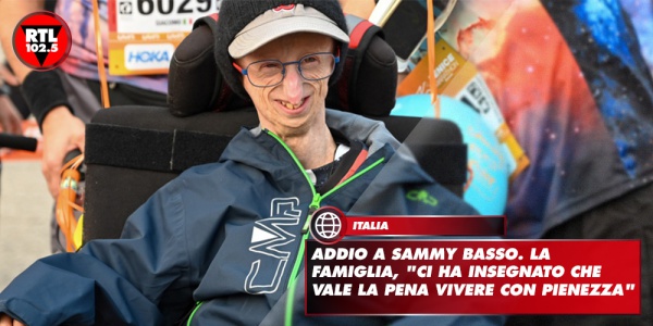 Addio a Sammy Basso. La famiglia, "ci ha insegnato che vale la pena ...