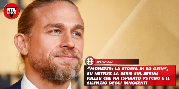 “Monster: La Storia di Ed Gein”, su Netflix la serie sul serial killer ...