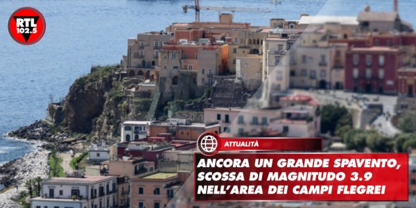 Ancora un grande spavento, scossa di magnitudo 3.9 nell’area dei Campi ...