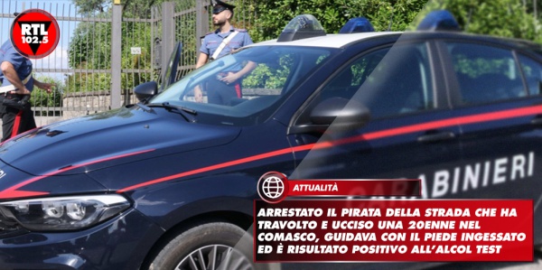 Arrestato il pirata della strada che ha travolto e ucciso una 20enne ...