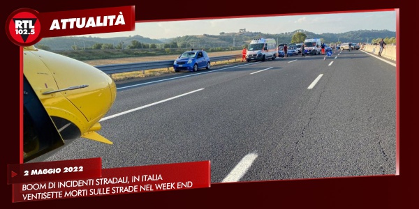 Boom di incidenti stradali, in Italia ventisette morti sulle strade nel ... Boom di incidenti stradali, in Italia ventisette morti sulle strade nel ...