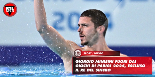 Giorgio Minisini fuori dai Giochi di Parigi 2024, escluso il re del ...