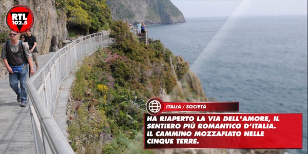 Ha riaperto la Via dell'Amore, il sentiero più romantico d’Italia, il cammino mozzafiato nelle ...