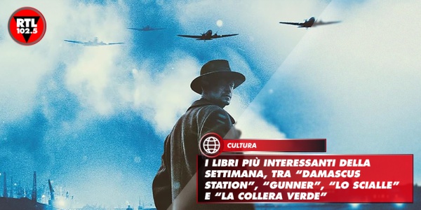I libri più interessanti della settimana, tra “Damascus station ...