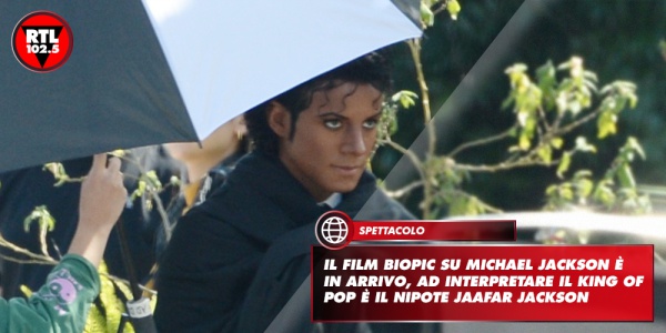 Il film biopic su Michael Jackson è in arrivo, ad interpretare il King ...