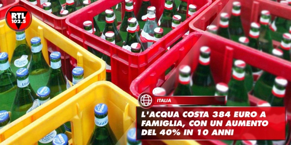 L'acqua costa 384 euro a famiglia, con un aumento del 40% in 10 anni ...