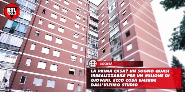 La prima casa? Un sogno quasi irrealizzabile per un milione di giovani. Ecco cosa emerge dall ...