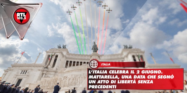 L’Italia celebra il 2 giugno. Mattarella, una data che segnò un atto di ...