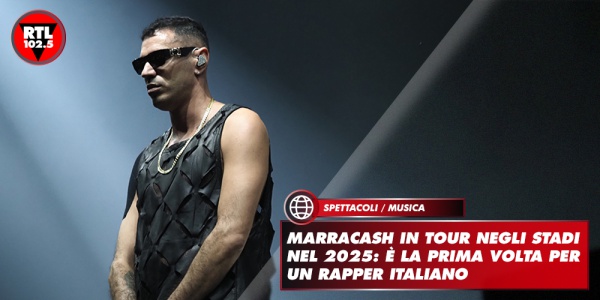 Marracash in tour negli stadi nel 2025: è la prima volta per un rapper italiano - RTL 102.5
