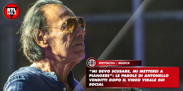 "Mi devo scusare, mi metterei a piangere": le parole di Antonello ...