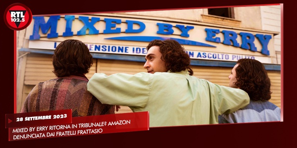 Mixed by Erry ritorna in tribunale? Amazon denunciata dai fratelli ...