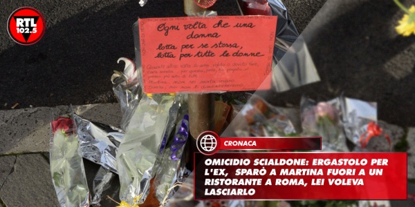 Omicidio Scialdone: ergastolo per l'ex, sparò a Martina fuori a un ...