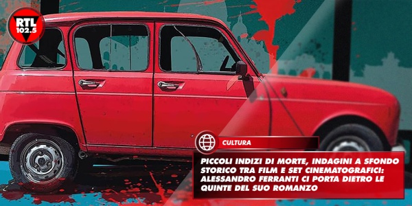 Piccoli indizi di morte, indagini a sfondo storico tra film e set ...