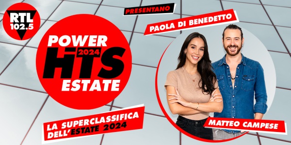 Power Hits Estate 2024, i conduttori sono Paola Di Benedetto e Matteo ...