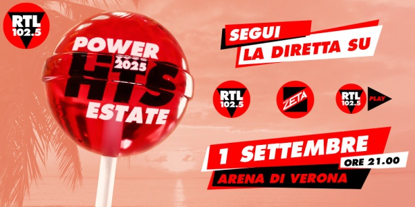 Power Hits Estate 2025: il grande show di RTL 102.5 in diretta dall ...