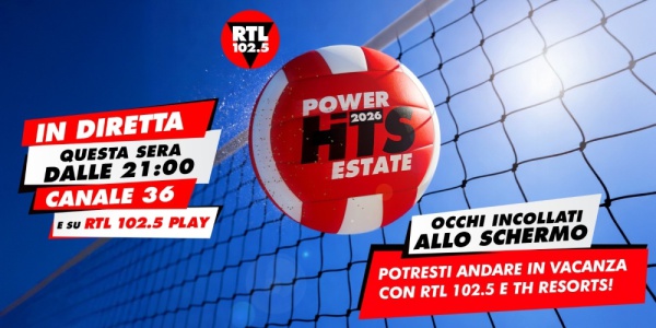 RTL 102.5 Power Hits Estate, stasera la grande festa della musica in ...