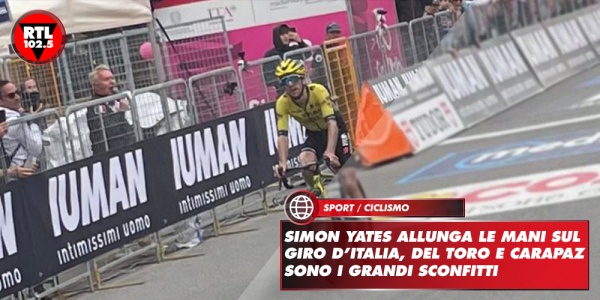 Simon Yates allunga le mani sul Giro d’Italia, Del Toro e Carapaz sono ...