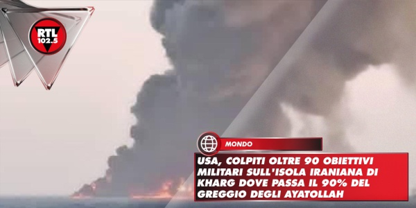Colpiti oltre 90 obiettivi militari sull'isola iraniana di Kharg, è ...
