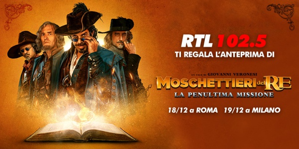 RTL 102.5 ti regala l'anteprima del film i “Moschettieri del Re” - RTL ...