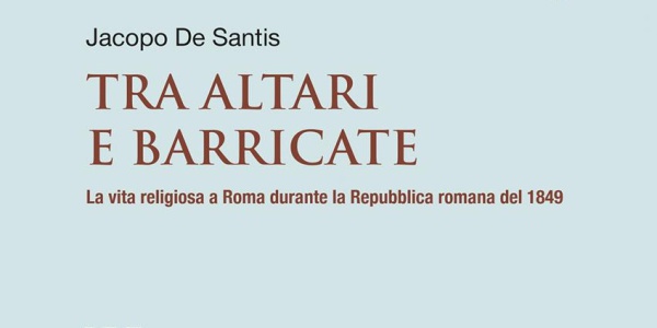 La Repubblica Romana del 1849: quando Mazzini, Mameli e Garibaldi ...