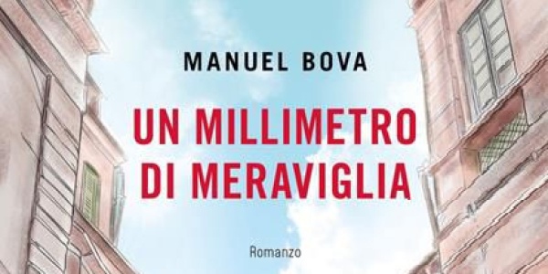 Manuel Bova - Un millimetro di meraviglia - RTL 102.5 Play