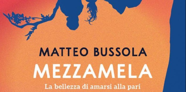 Matteo Bussola. L’autore di bestseller firma un libro sui primi amori adolescenziali per Salani ...