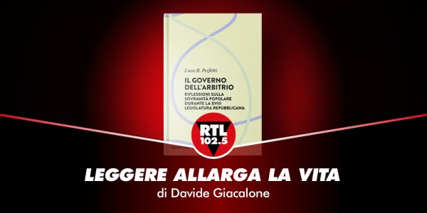 Leggere allarga la vita: Luca R. Perfetti - Il governo dell'arbitrio ...