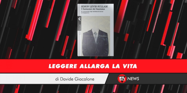 Leggere allarga la vita: Simon Levis Sullam - I fantasmi del fascismo ...