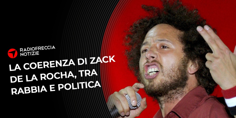 Zack de la Rocha: rock, militanza e coerenza radicale - Radiofreccia ...
