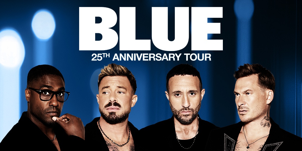 Blue - BLUE – THE 25TH ANNIVERSARY TOUR - RTL 102.5