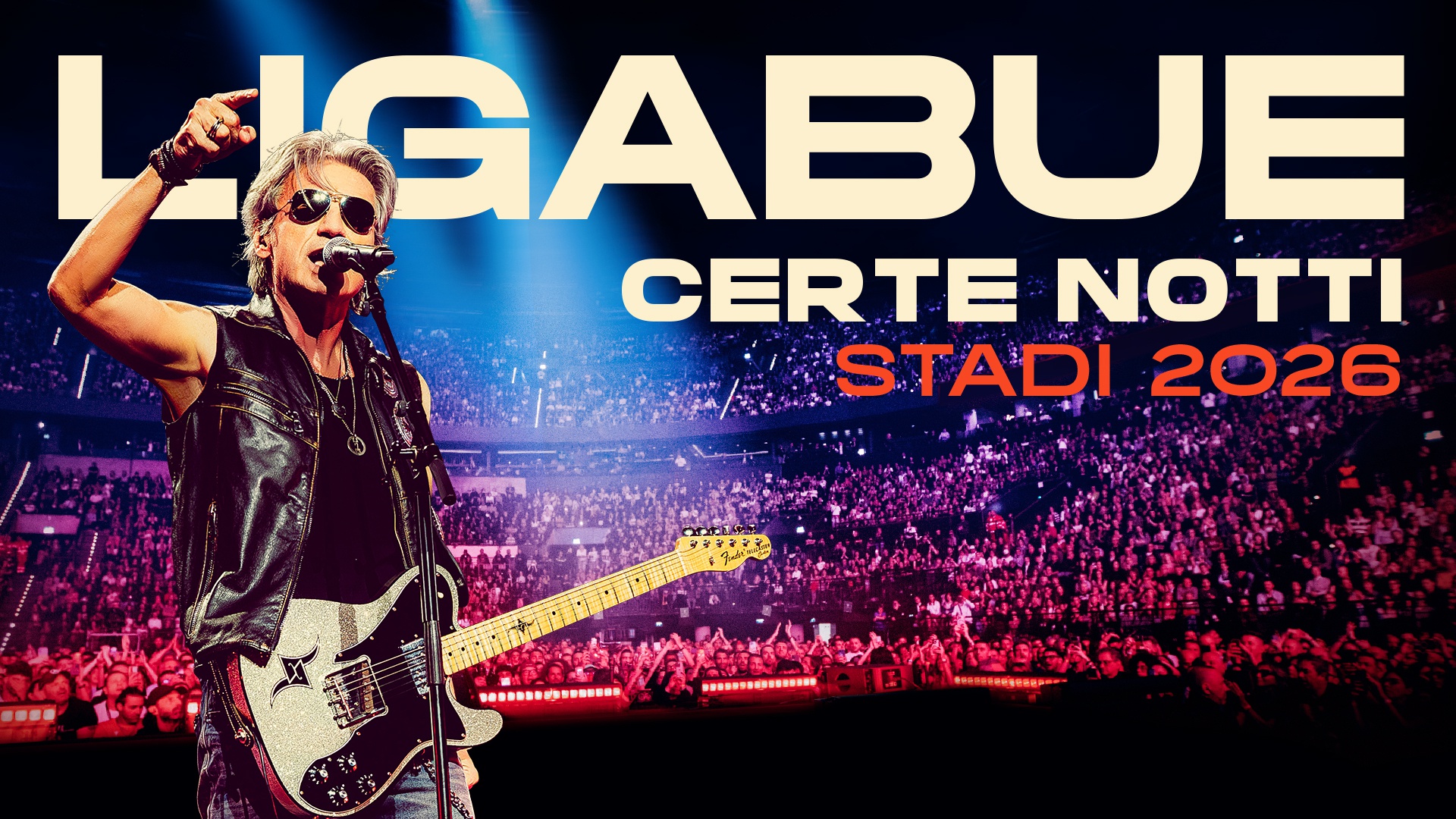 Ligabue - CERTE NOTTI - STADI 2026 - RTL 102.5